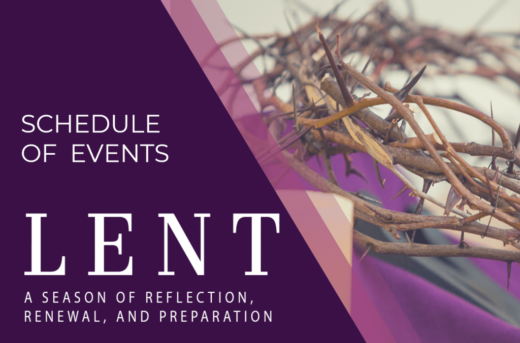 lENTEN SCHEDULE EVENTS BOX – Saint Brigid Catholic Church